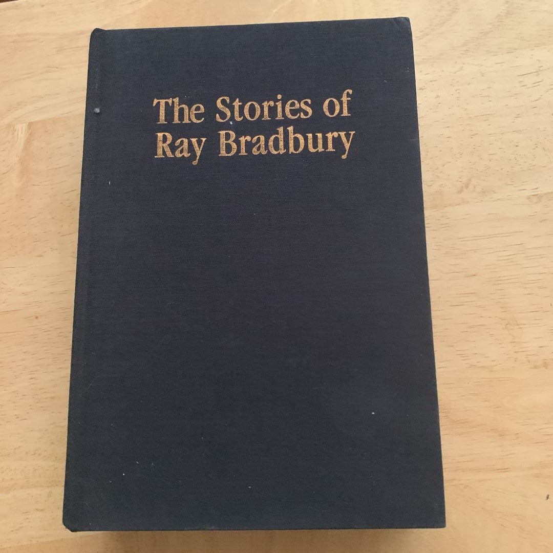 The Stories of Ray Bradbury by Ray Bradbury, Christopher Buckley