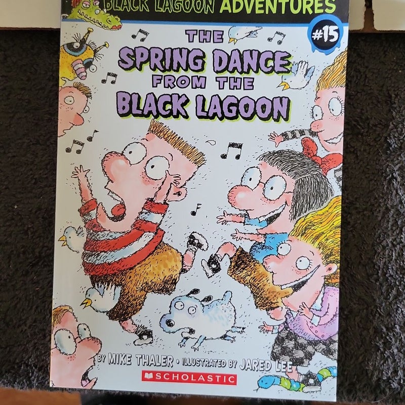 The Spring Dance from the Black Lagoon by Mike Thaler