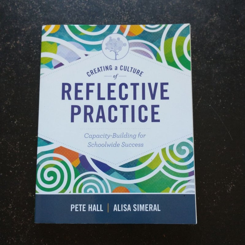 Creating a Culture of Reflective Practice by Pete Hall, Paperback ...