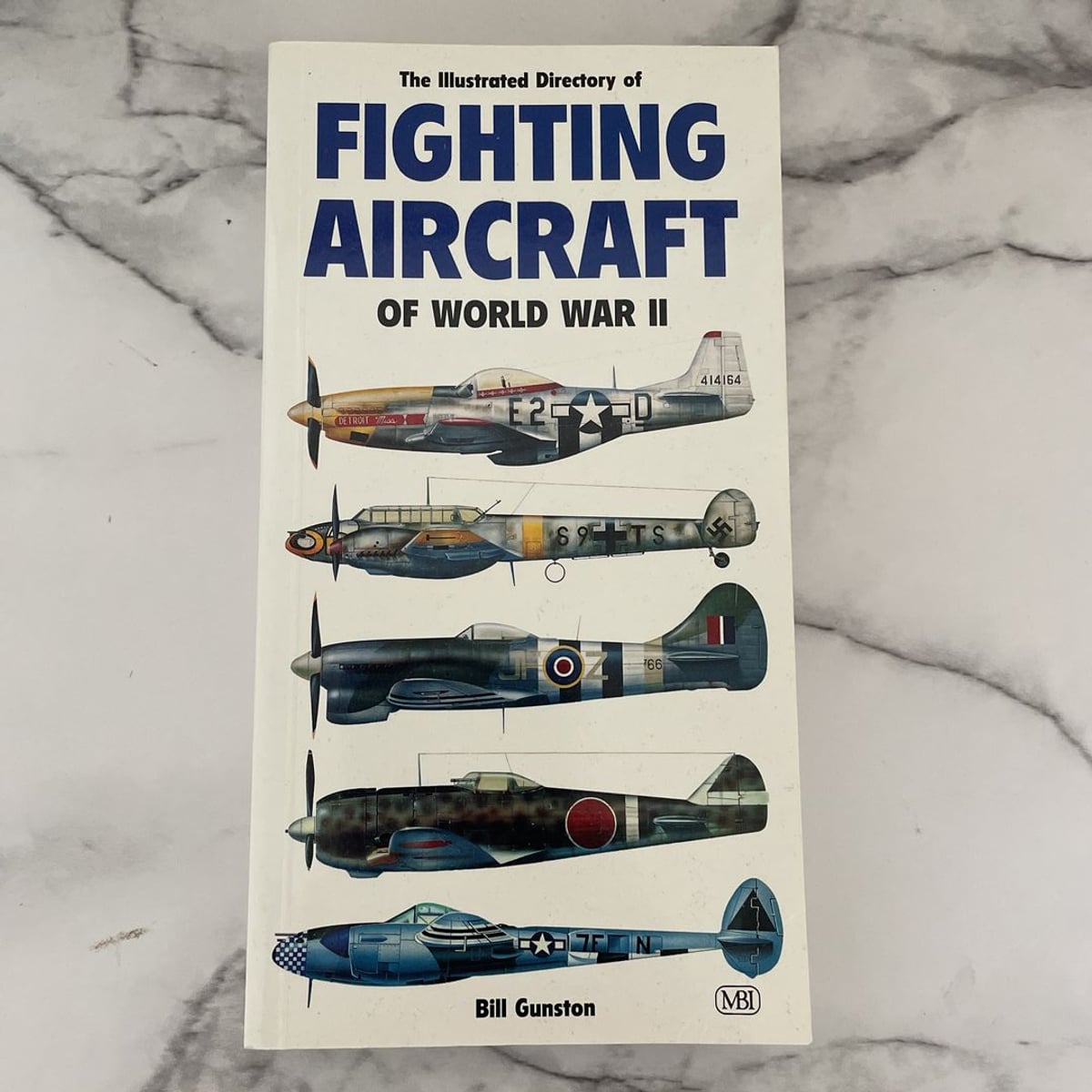 Illustrated Directory of Fighting Aircraft of World War II by Bill Gunston