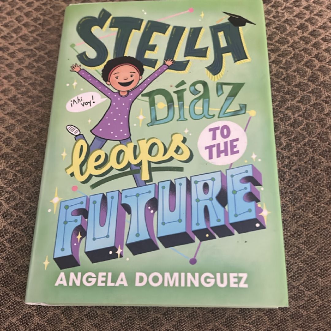 Stella díaz Leaps to the Future by Angela Dominguez