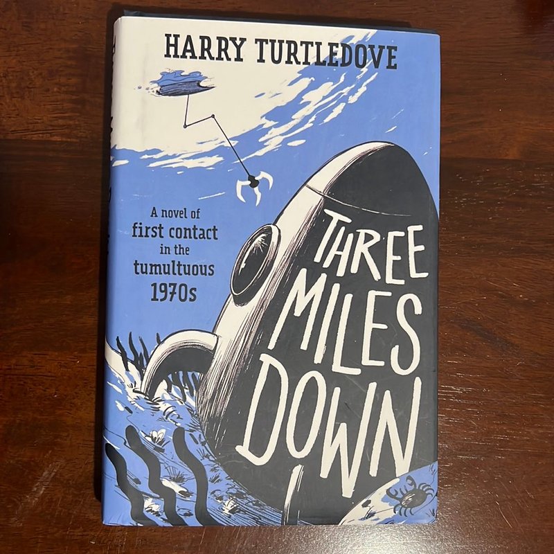 Three Miles Down by Harry Turtledove