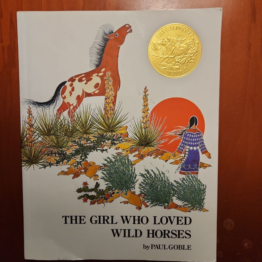 The Girl Who Loved Wild Horses by Paul Goble (Illustrator)