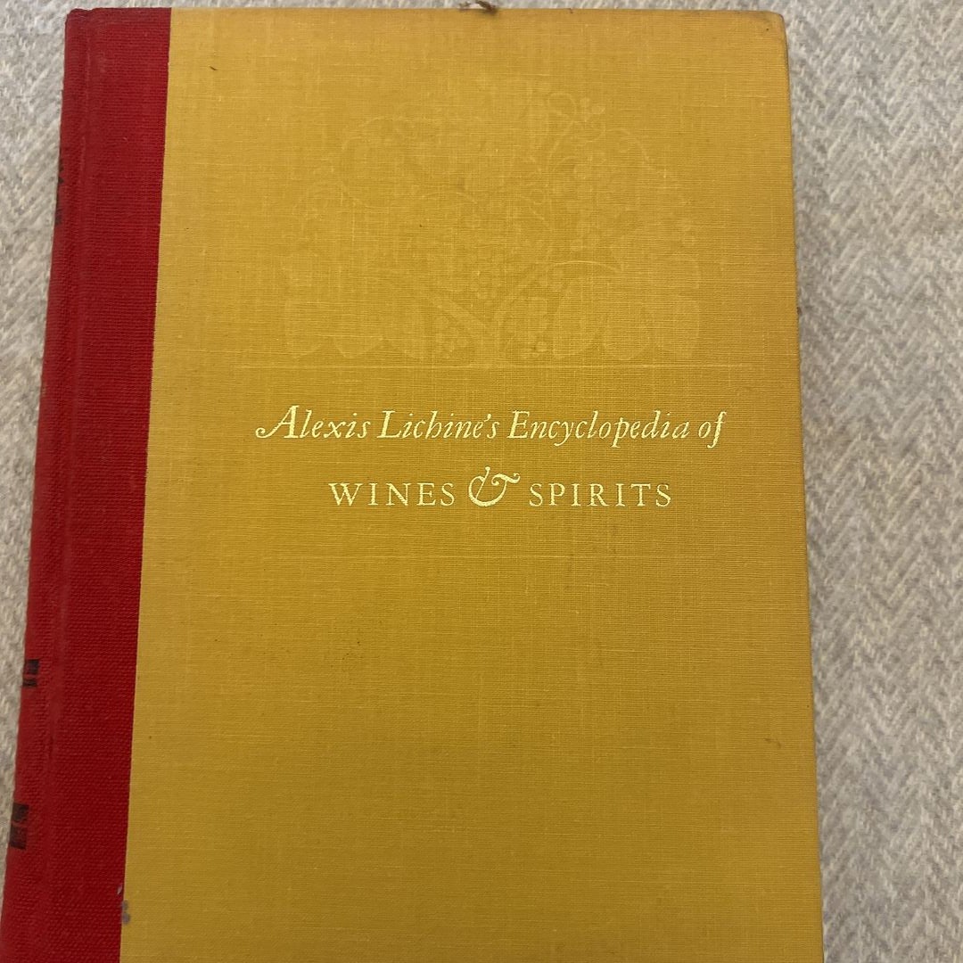 Alexis Linchine’s encyclopedia of wines and spirits by William Fifield ...