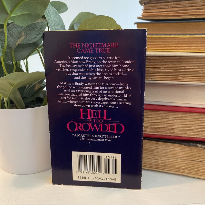 Hell Is Too Crowded by Jack Higgins