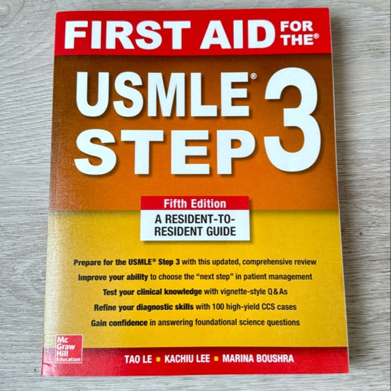 First Aid for the USMLE Step 3, Fifth Edition by Tao Le, Vikas Bhushan