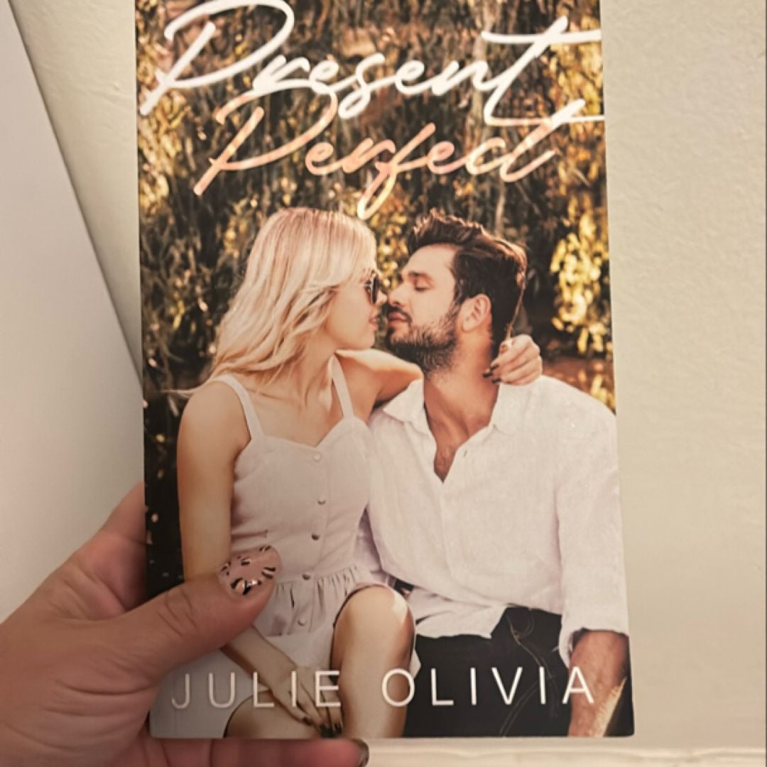 Present Perfect by Julie Olivia