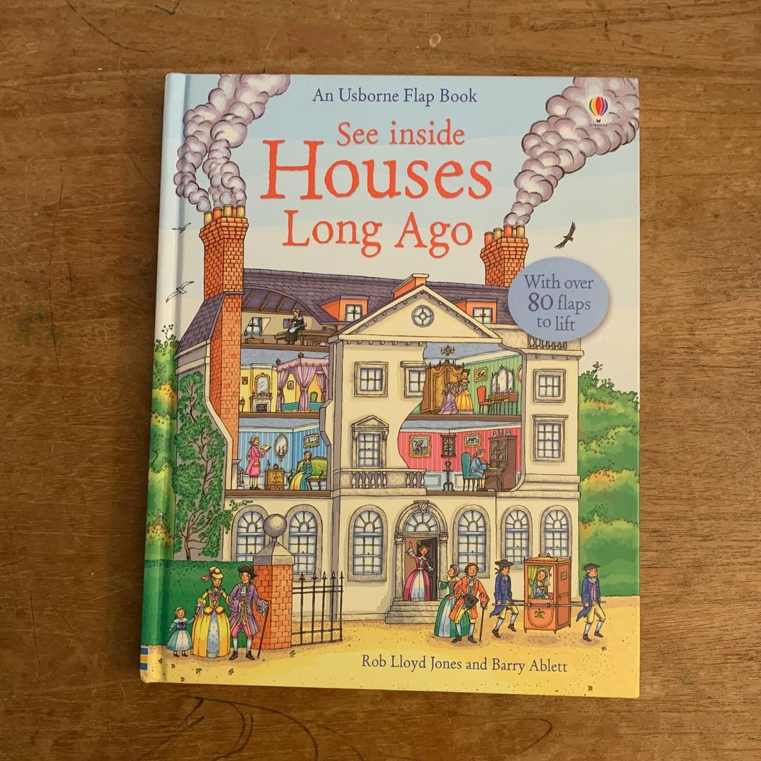 See Inside Houses Long Ago by Rob Lloyd Jones