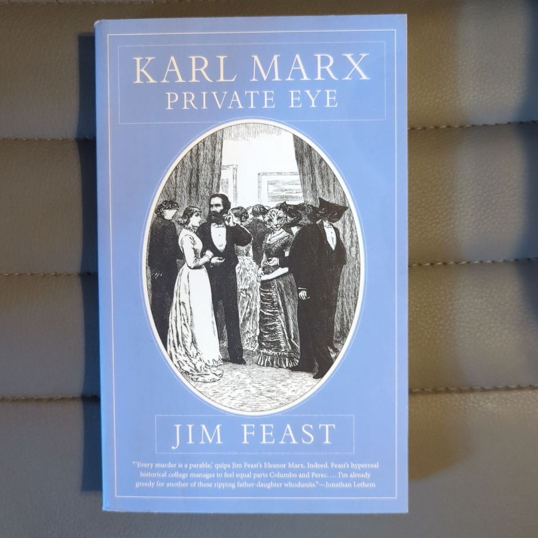 Karl Marx Private Eye by Jim Feast