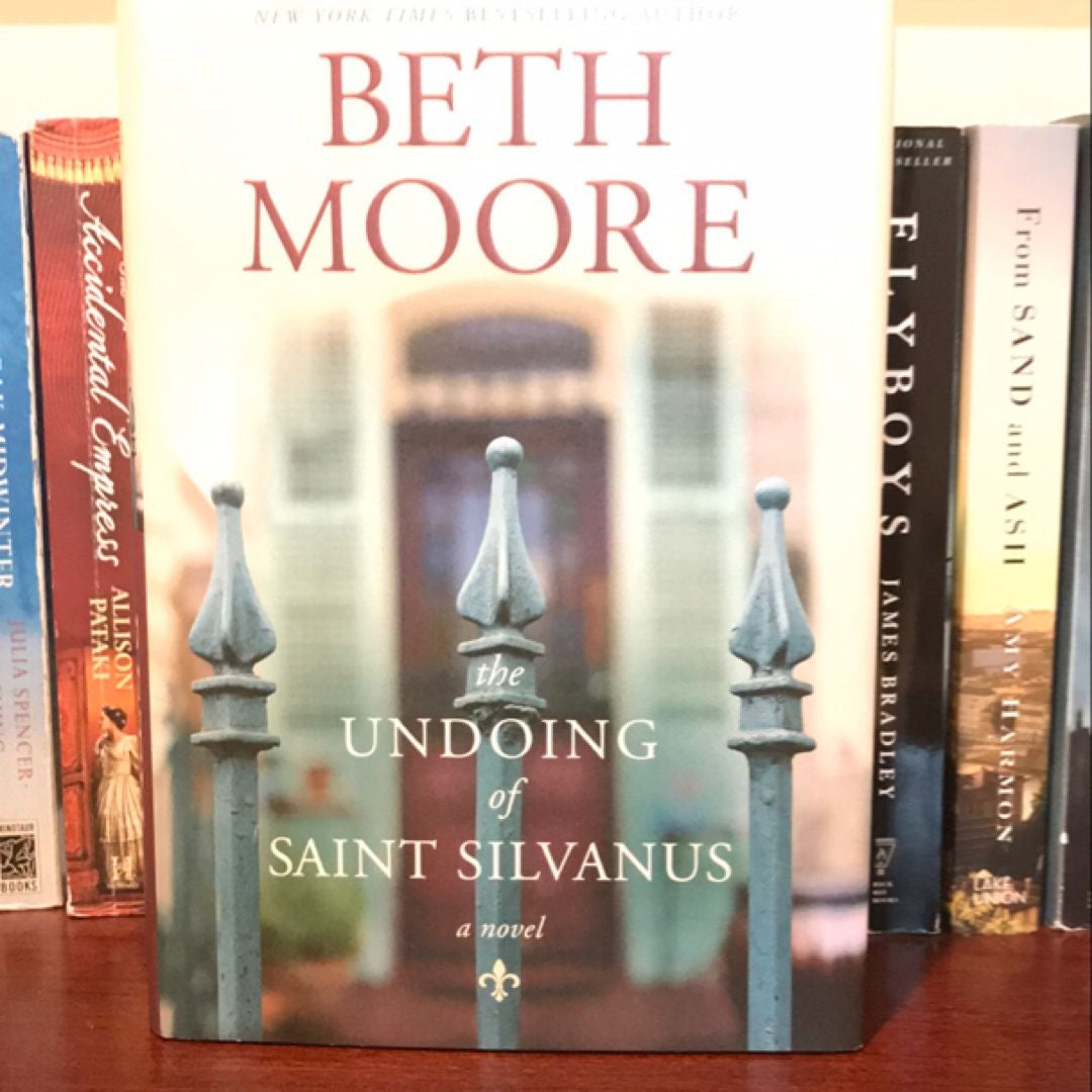 The Undoing of Saint Silvanus by Beth Moore