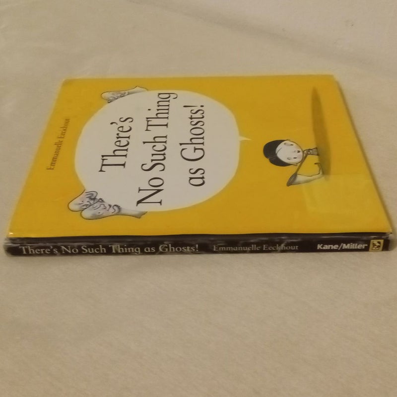 There's No Such Thing As Ghosts! by Emmanuelle Eeckhout