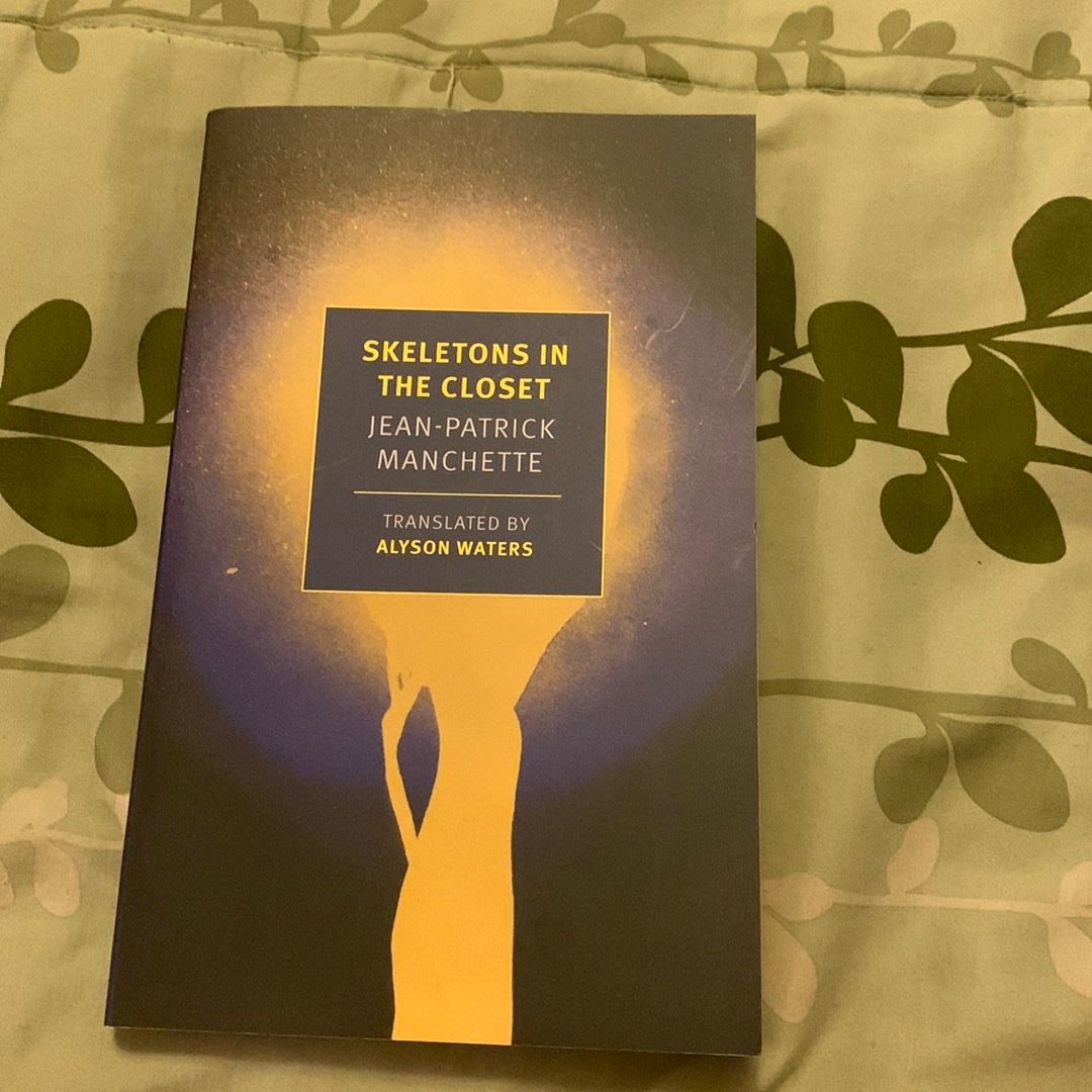 Skeletons in the Closet by Jean-patrick Manchette, Alyson Waters