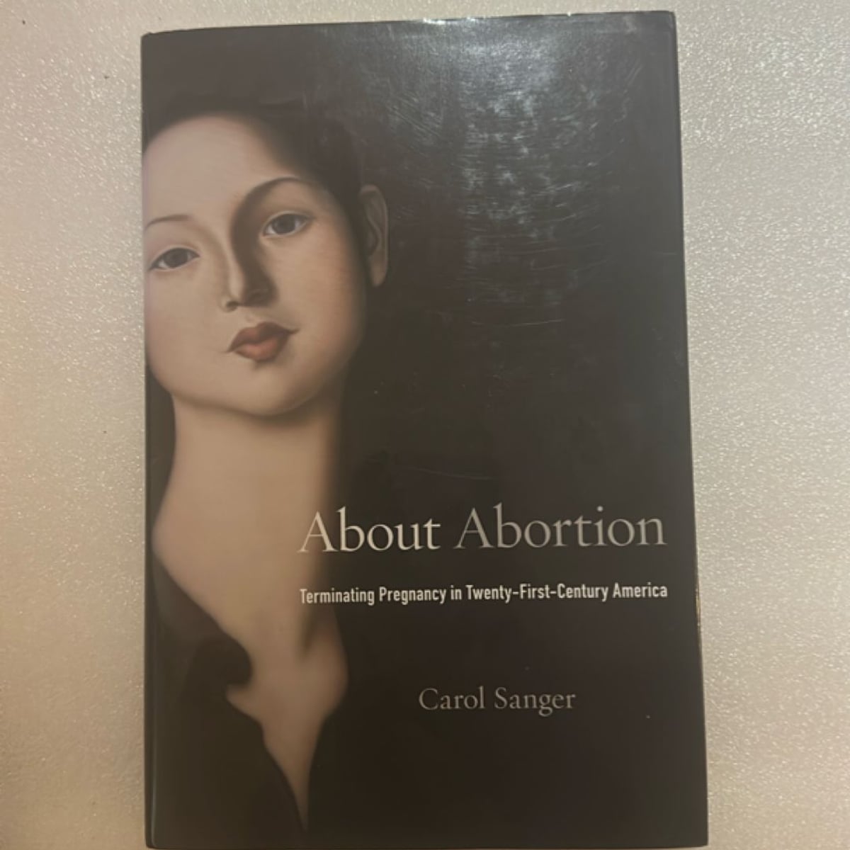 About Abortion by Carol Sanger