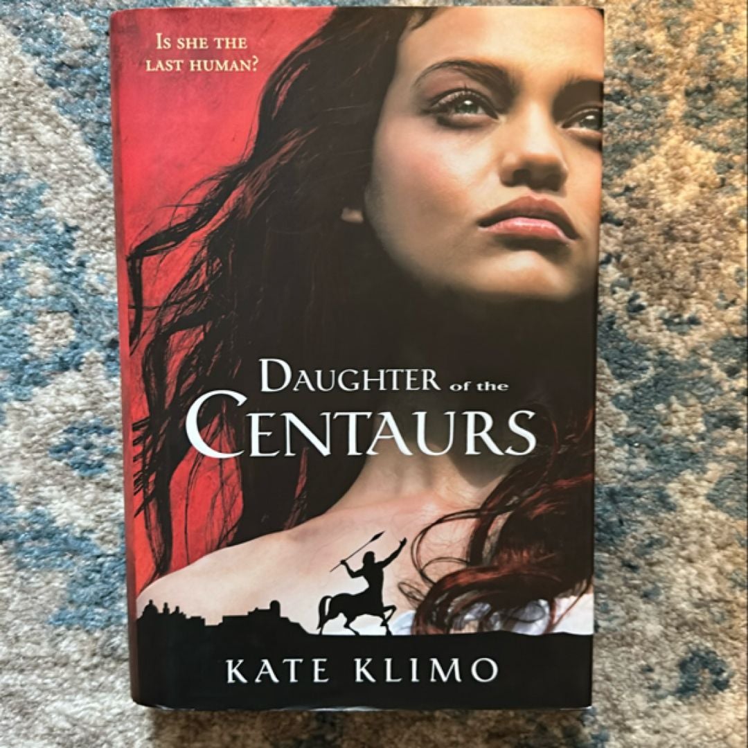 Daughter of the Centaurs by Kate Klimo, K. K. Ross