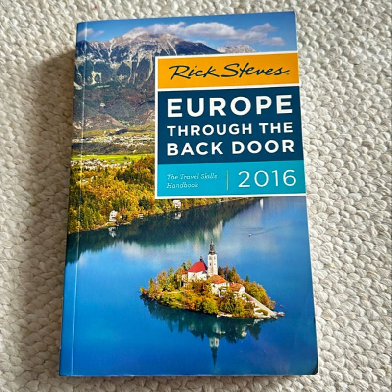 Rick Steves Europe Through the Back Door 2016 by Rick Steves, Paperback ...