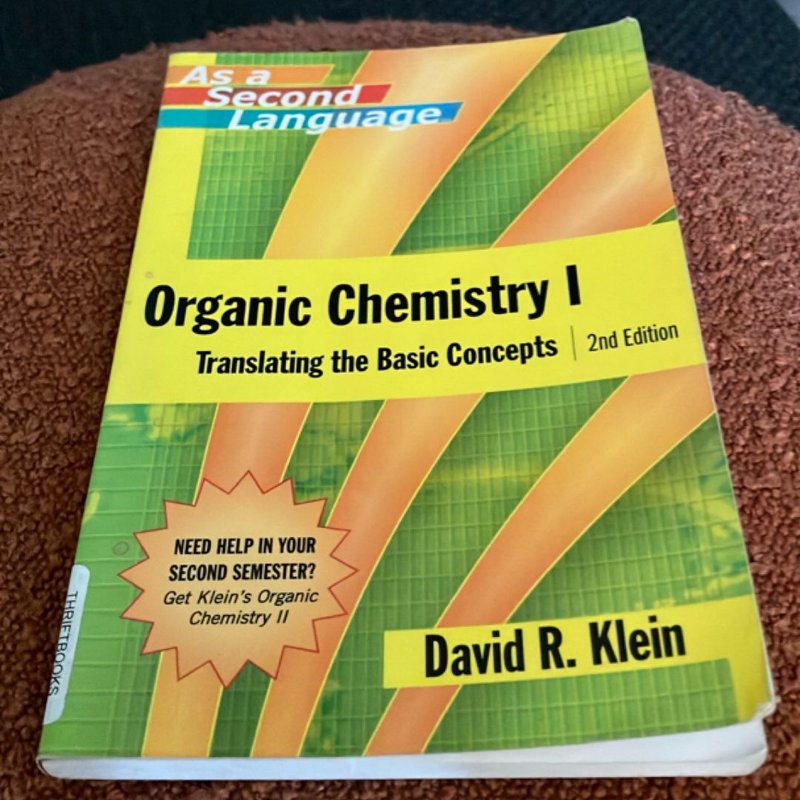 Organic Chemistry as a Second Language by David R. Klein