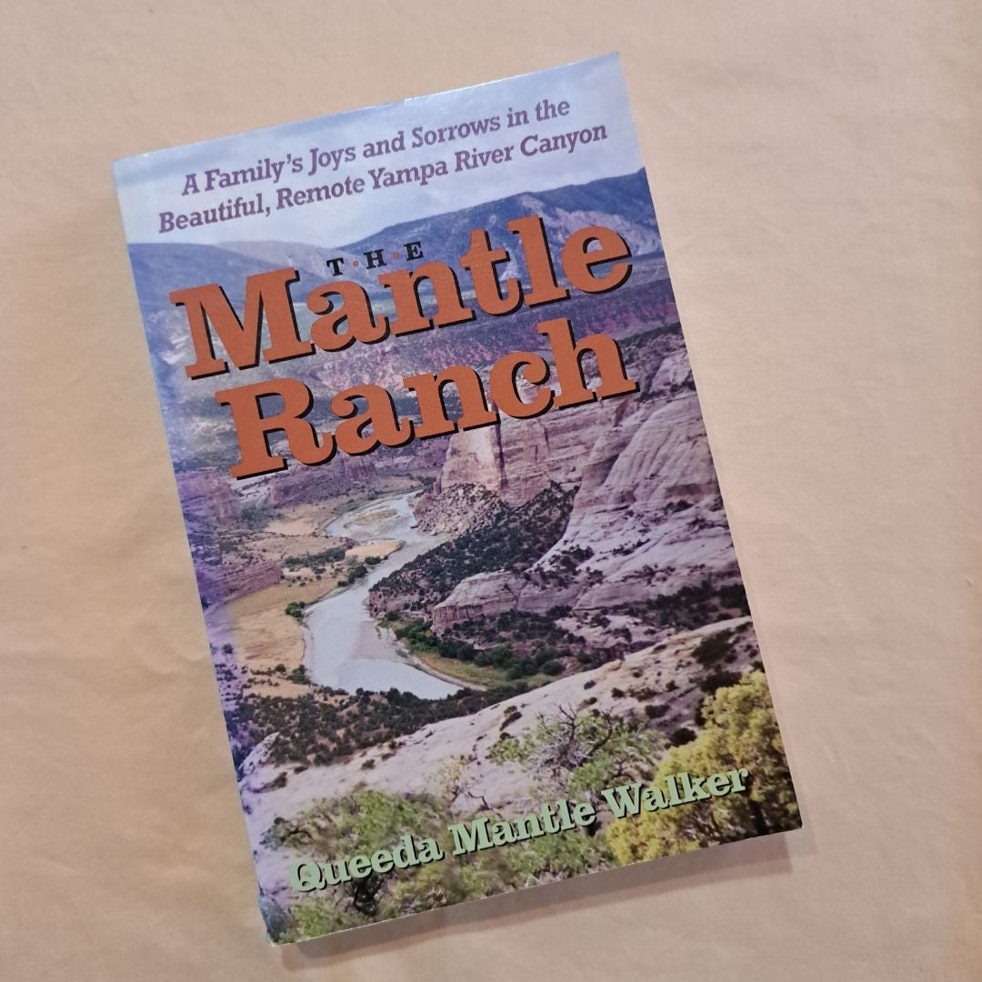 The Mantle Ranch by Queeda Mantle