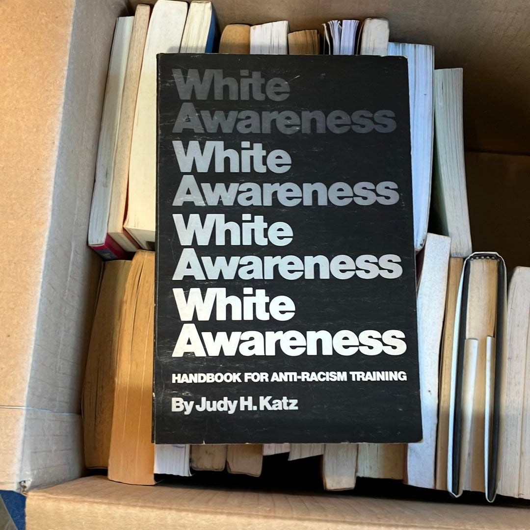 White Awareness by Judith H. Katz