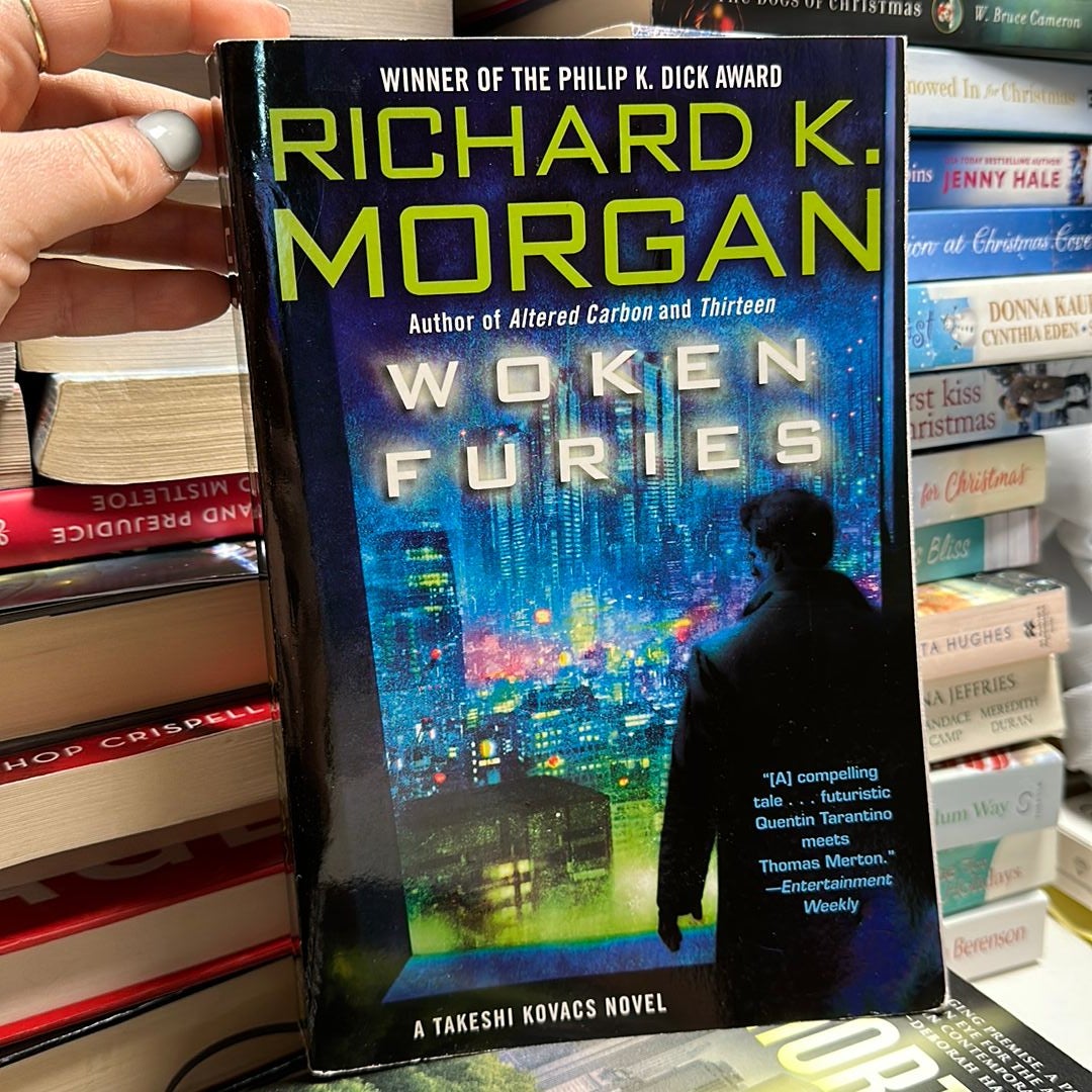 Woken Furies by Richard K. Morgan