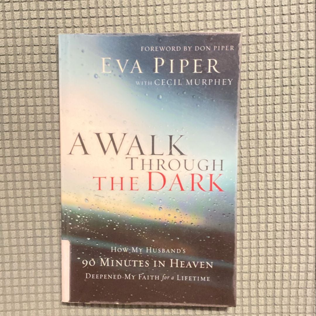 A Walk Through the Dark by Eva Piper, Cecil Murphey