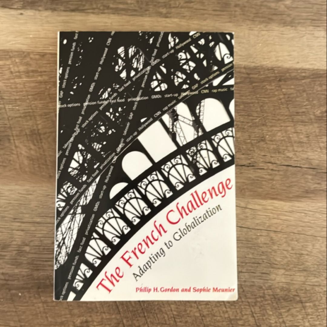 The French Challenge by Philip H. Gordon, Sophie Meunier-Aitsahalia