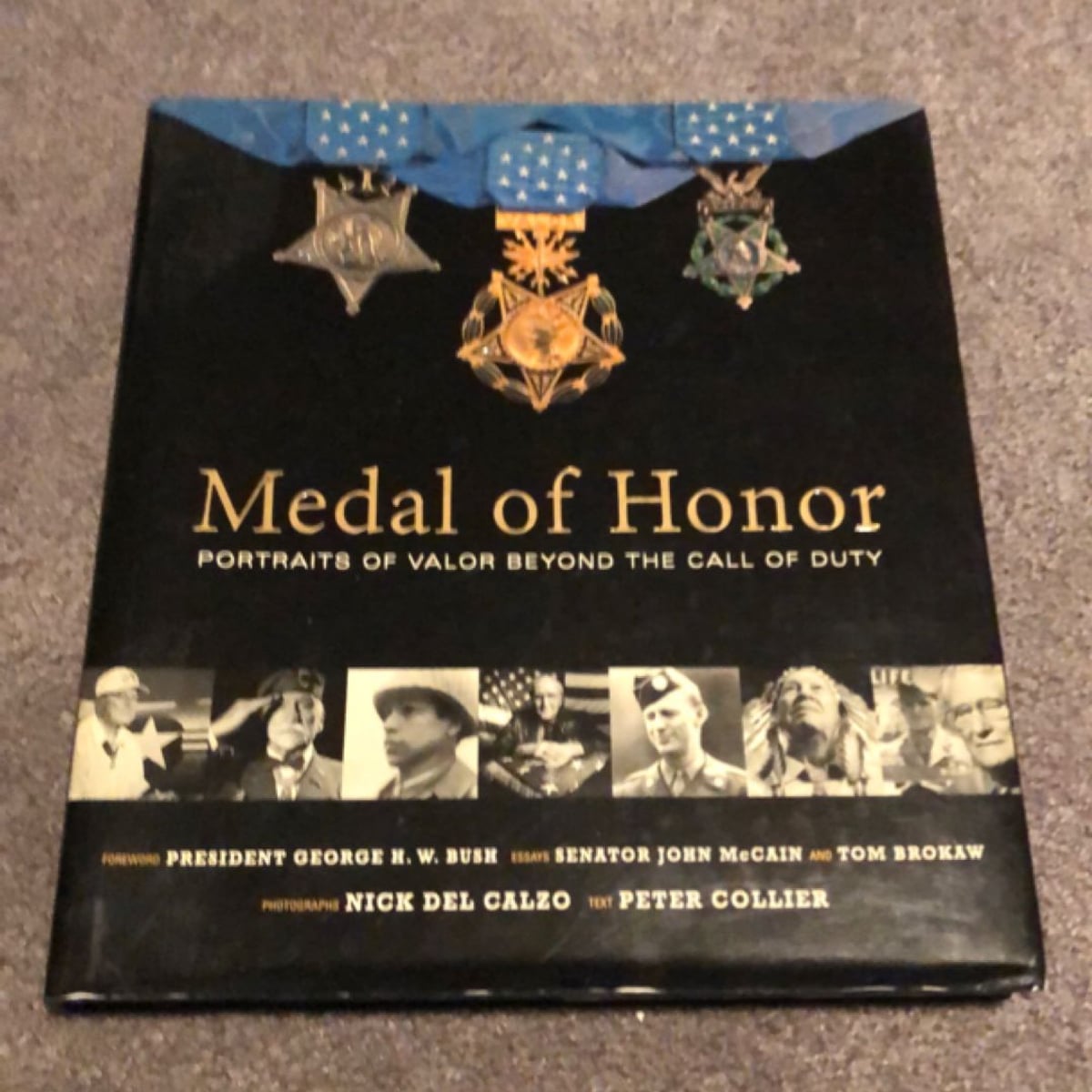 Medal of Honor by Peter Collier; Nick Del Calzo; Tom Brokaw; John ...