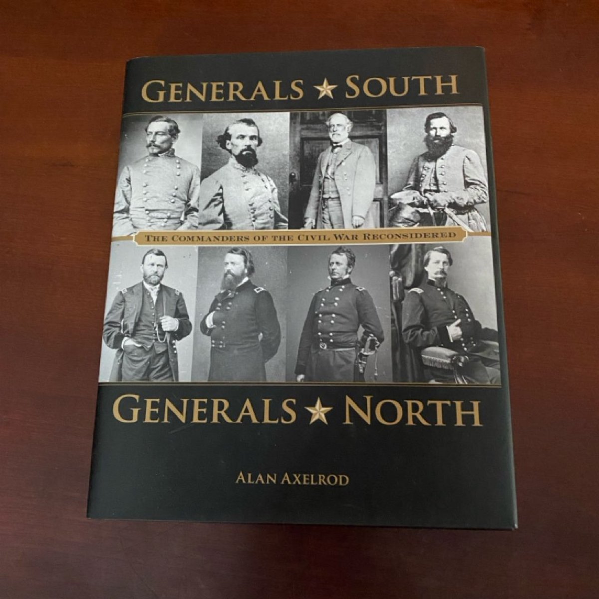 Generals South, Generals North by Alan Axelrod