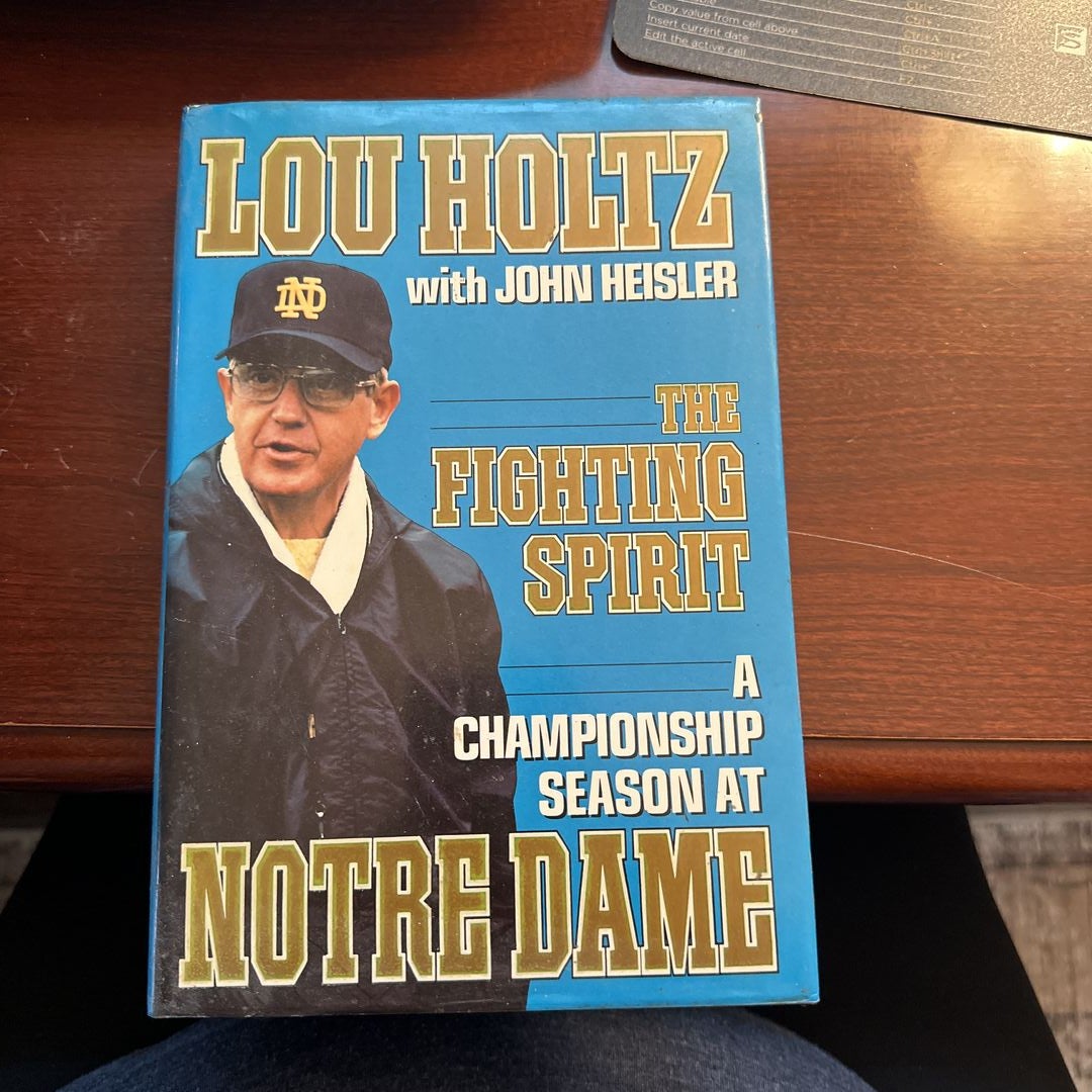 The Fighting Spirit by L. Holtz, John Heisler