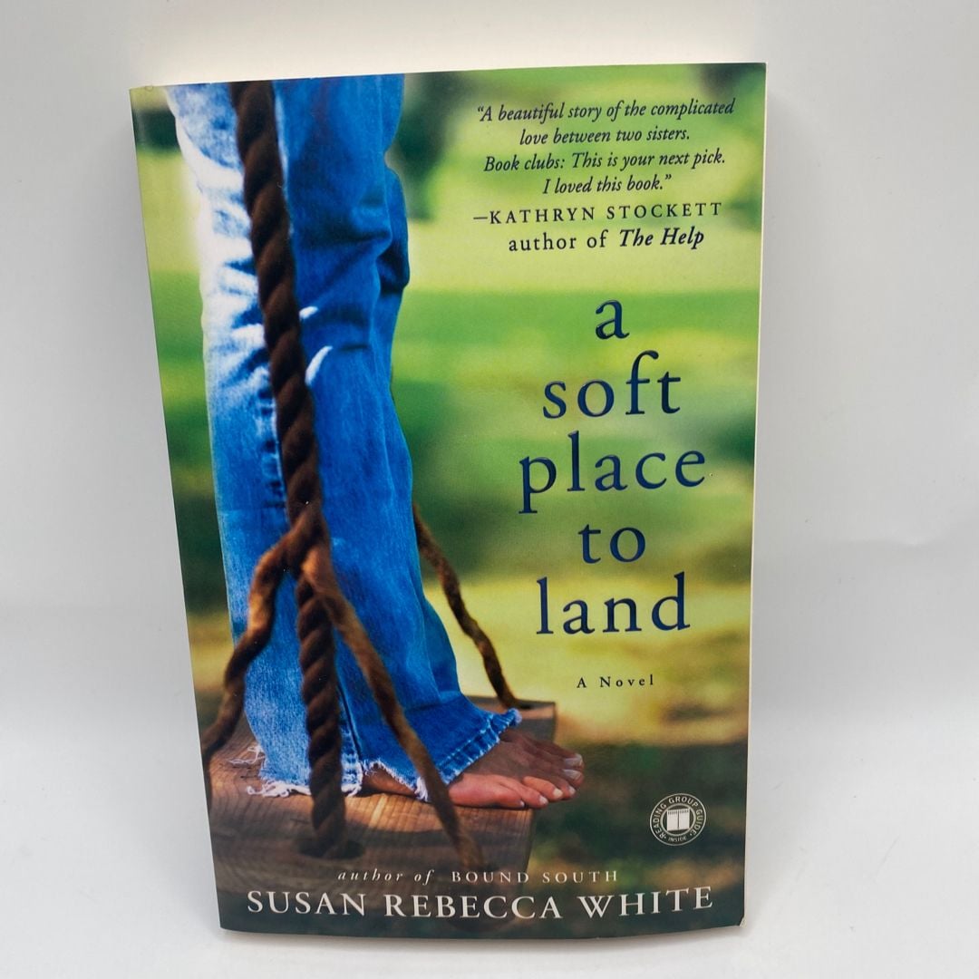 A Soft Place to Land by Susan Rebecca White, Paperback | Pangobooks