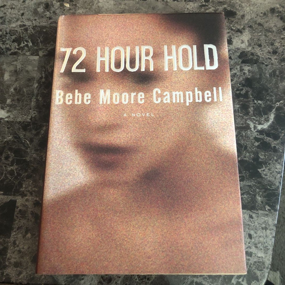 72 Hour Hold by Bebe Moore Campbell