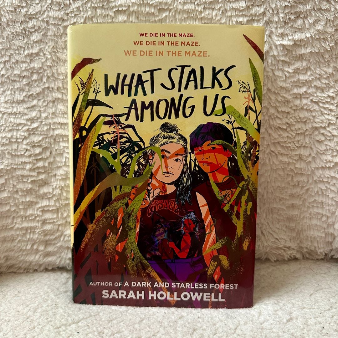 What Stalks among Us by Sarah Hollowell