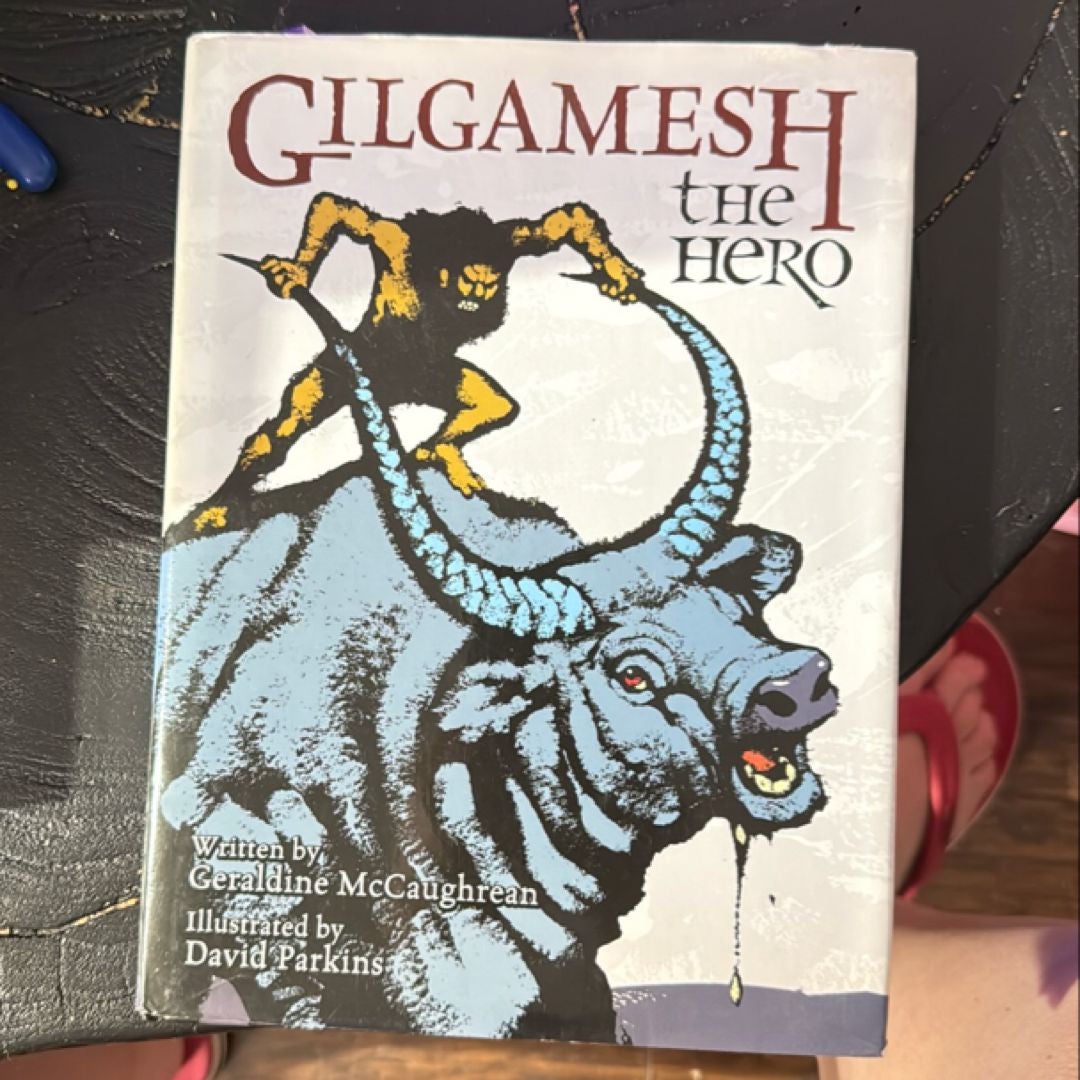 Gilgamesh the Hero by Geraldine McCaughrean
