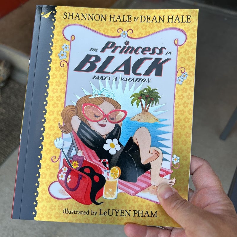 The Princess in Black Takes a Vacation by Shannon Hale, Dean Hale