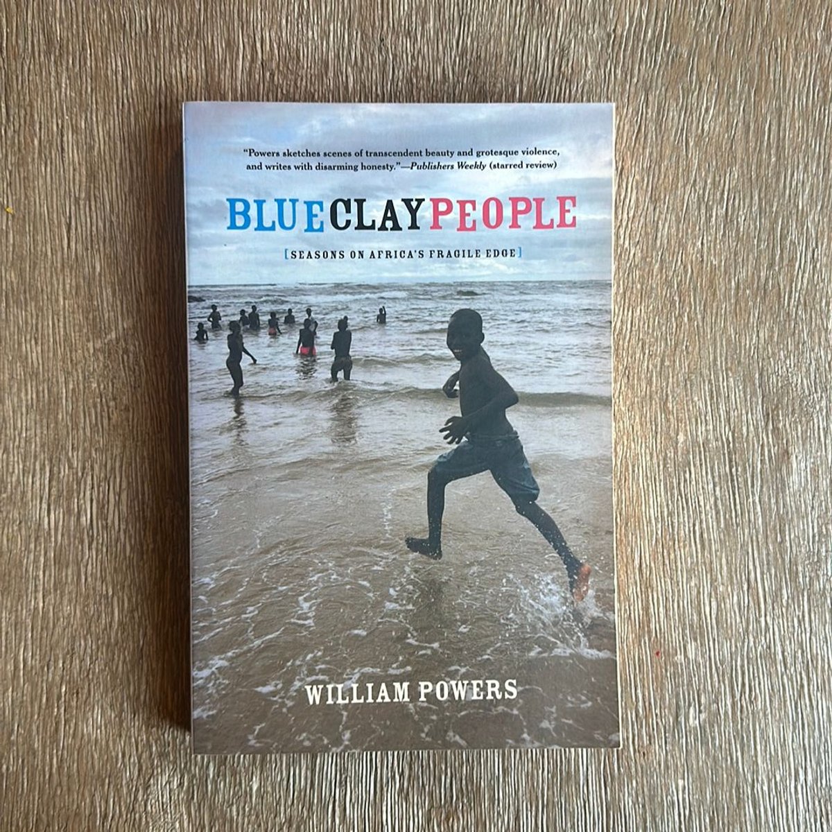 Blue Clay People by William D. Powers
