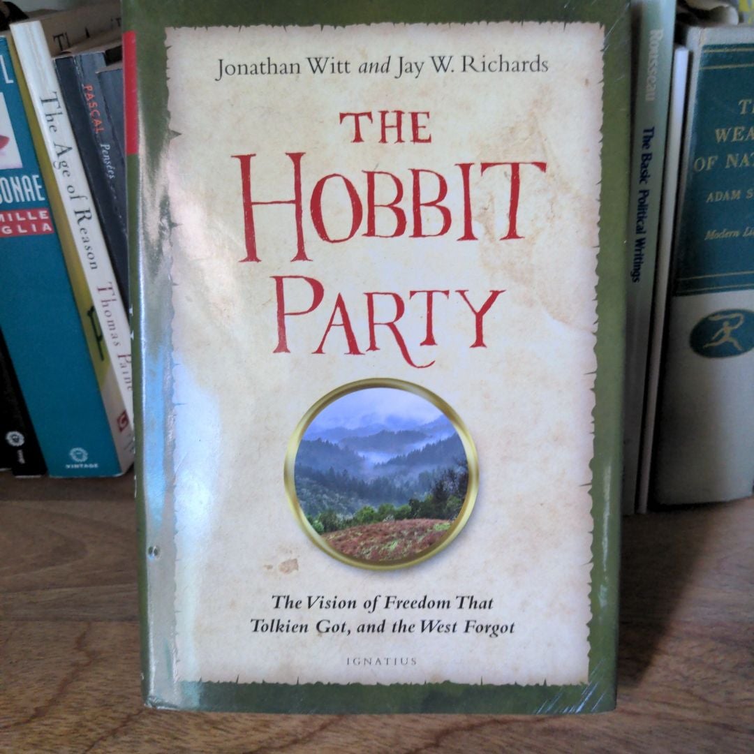 The Hobbit Party by Jonathan Witt, Jay W. Richards, James V. Schall