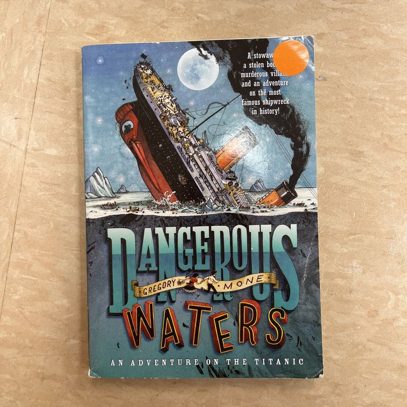 Dangerous Waters by Gregory Mone