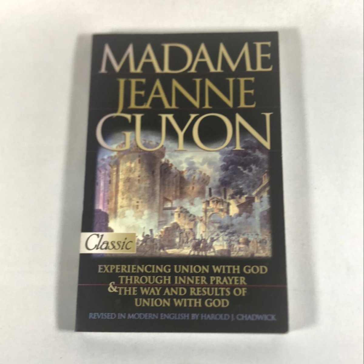 Madame Jeanne Guyon by Jeanne Guyon, Madame Jeanne Guyon
