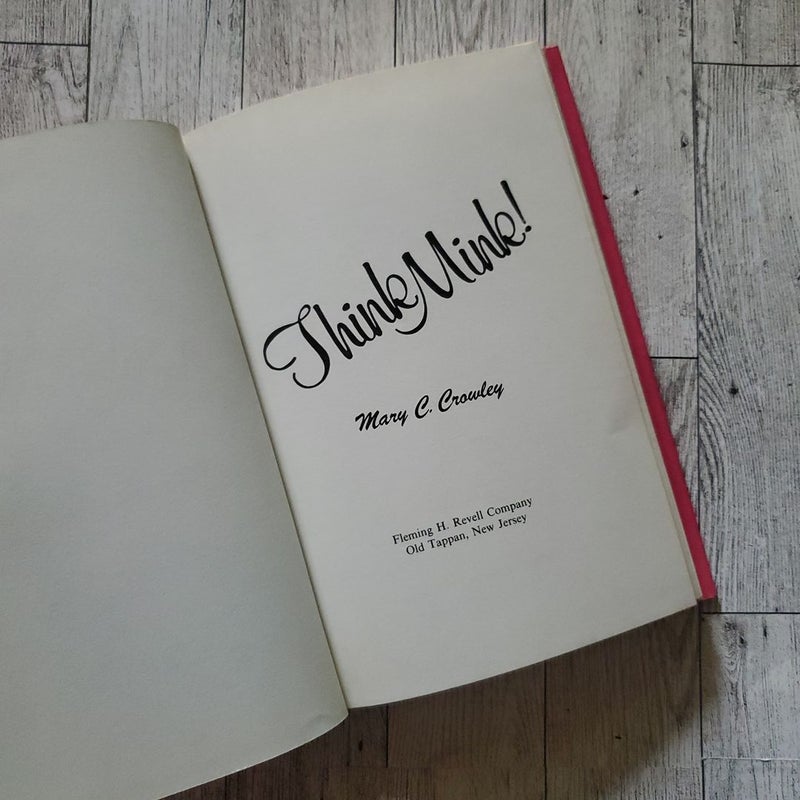 Think Mink! by Mary C. Crowley