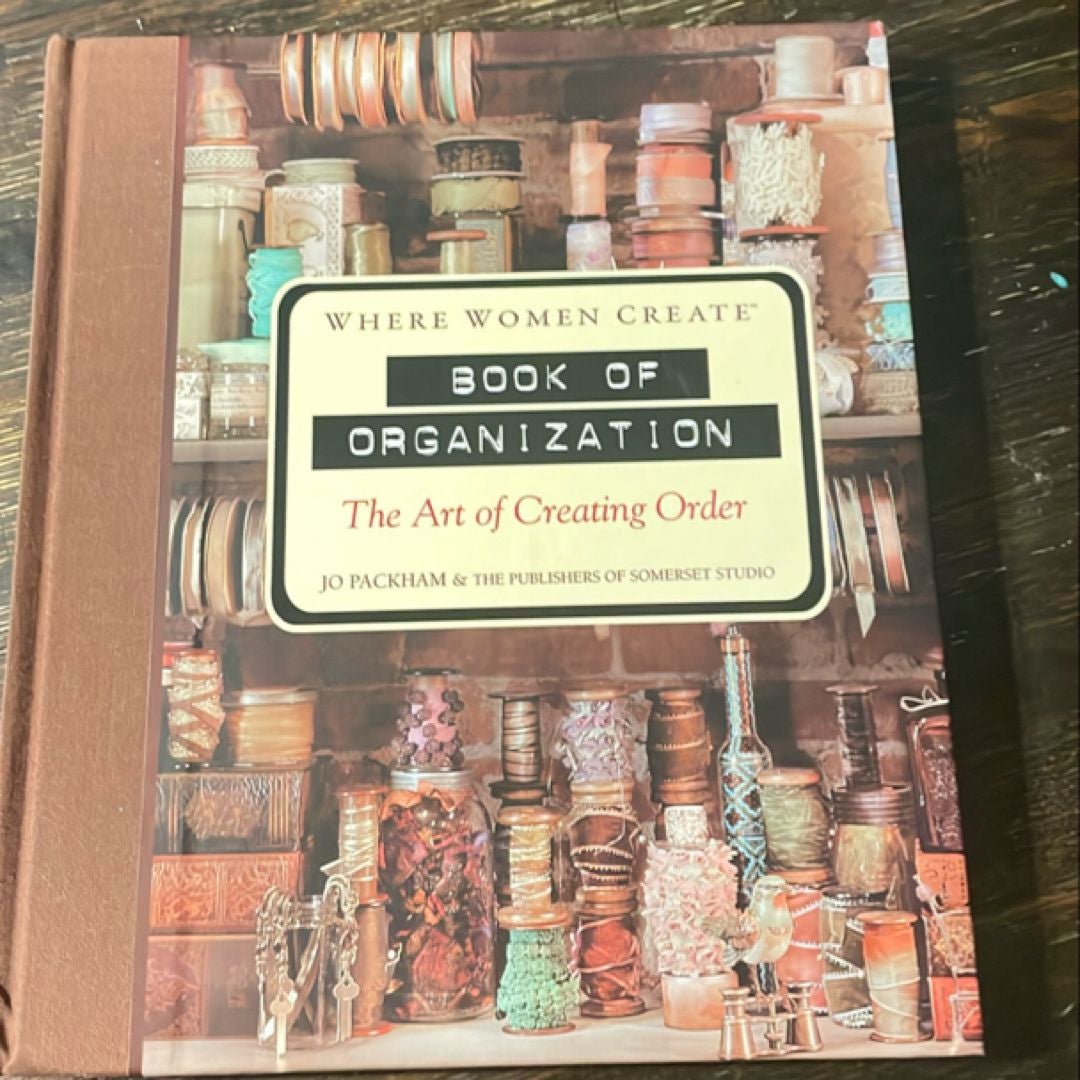 Where Women Create-Book of Organization by Jo Packham