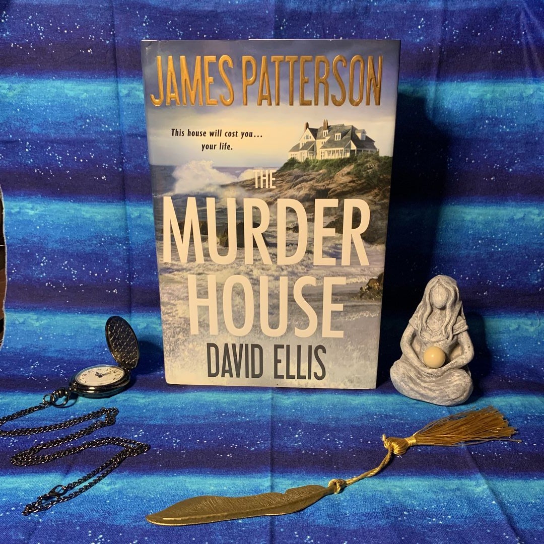 The Murder House by James Patterson, David Ellis