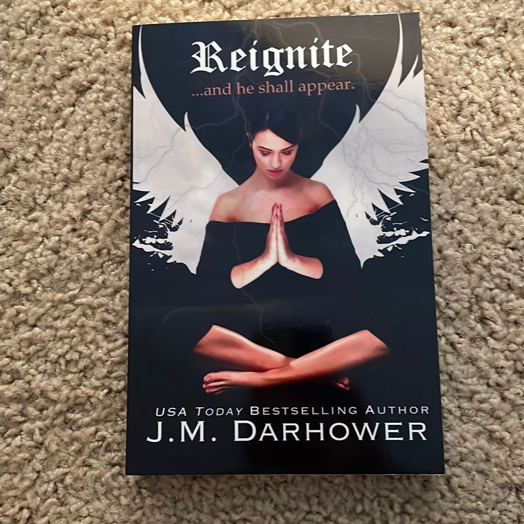 Reignite by J. M. Darhower