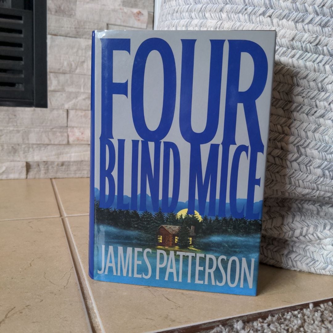 Four Blind Mice by James Patterson