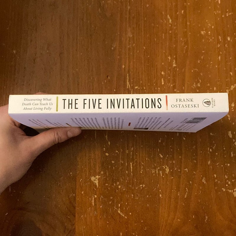 The Five Invitations by Frank Ostaseski, Rachel Naomi Remen