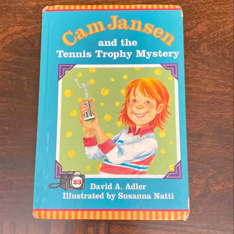 Cam Jansen and the Tennis Trophy Mystery by David A. Adler
