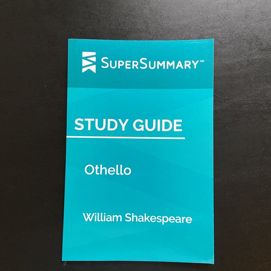 Study Guide: Othello by William Shakespeare (SuperSummary) by SuperSummary