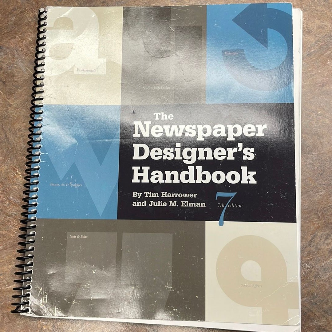 The Newspaper Designer's Handbook by Tim Harrower, Julie M. Elman