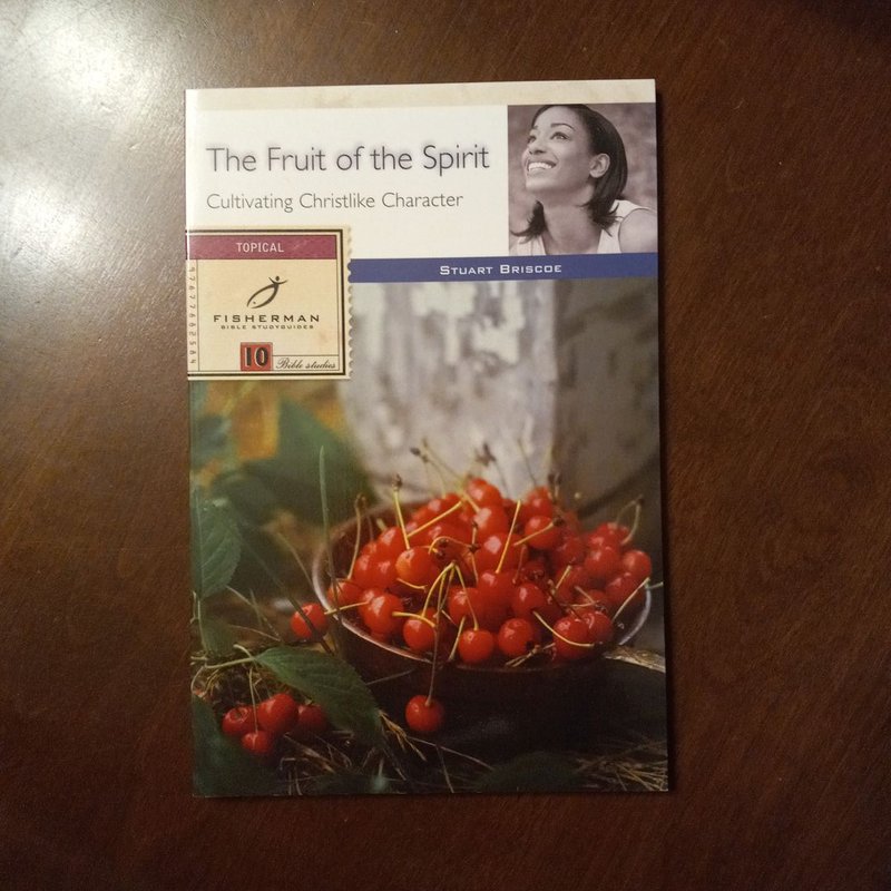 The Fruit of the Spirit by Stuart Briscoe