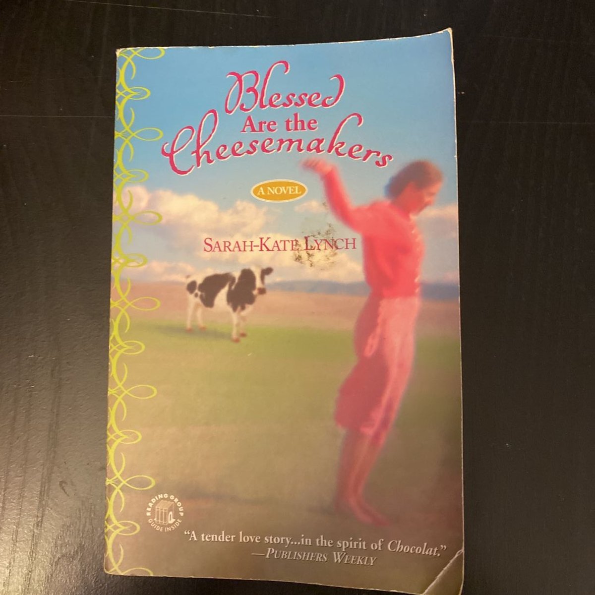 Blessed Are the Cheesemakers by Sarah-Kate Lynch