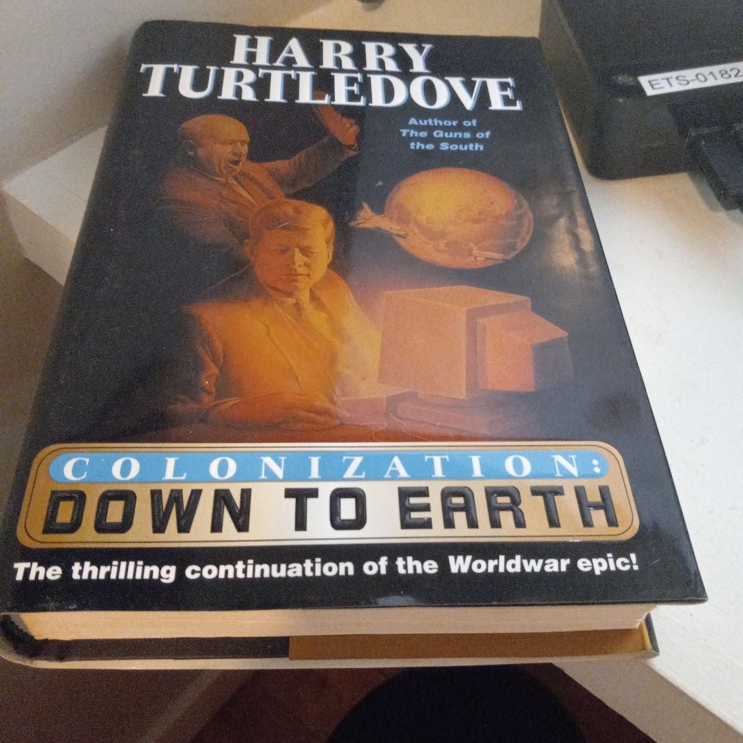 Down to Earth (Colonization, Book Two) by Harry Turtledove
