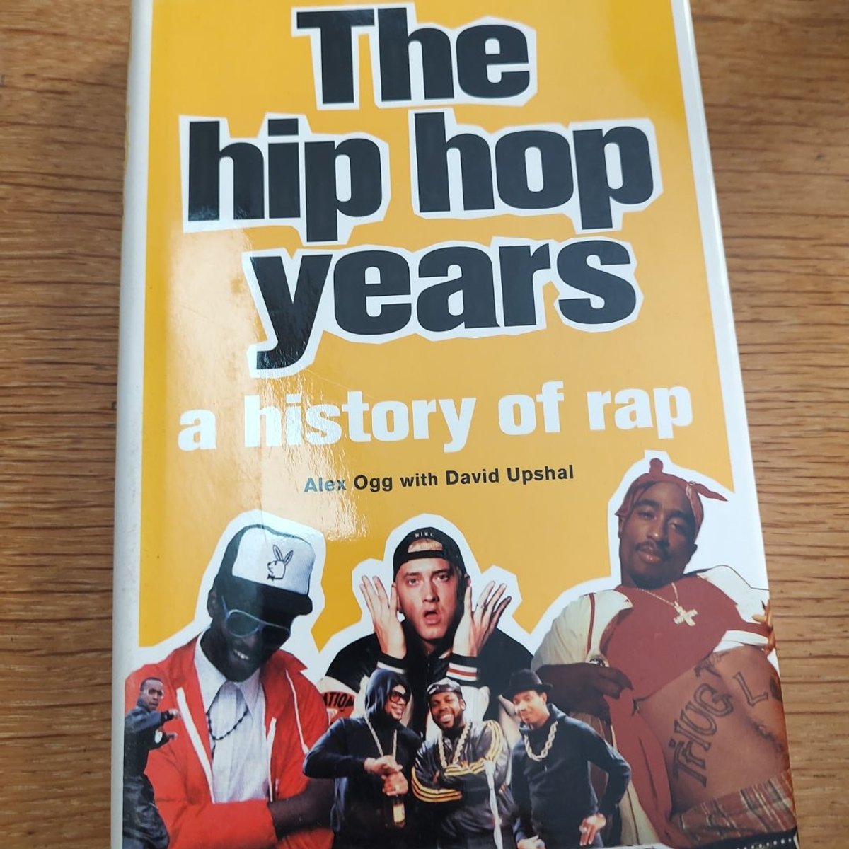 The Hip Hop Years by Alex Ogg, David Upshal